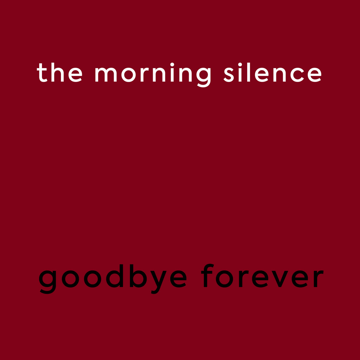Goodbye Forever | The Morning Silence