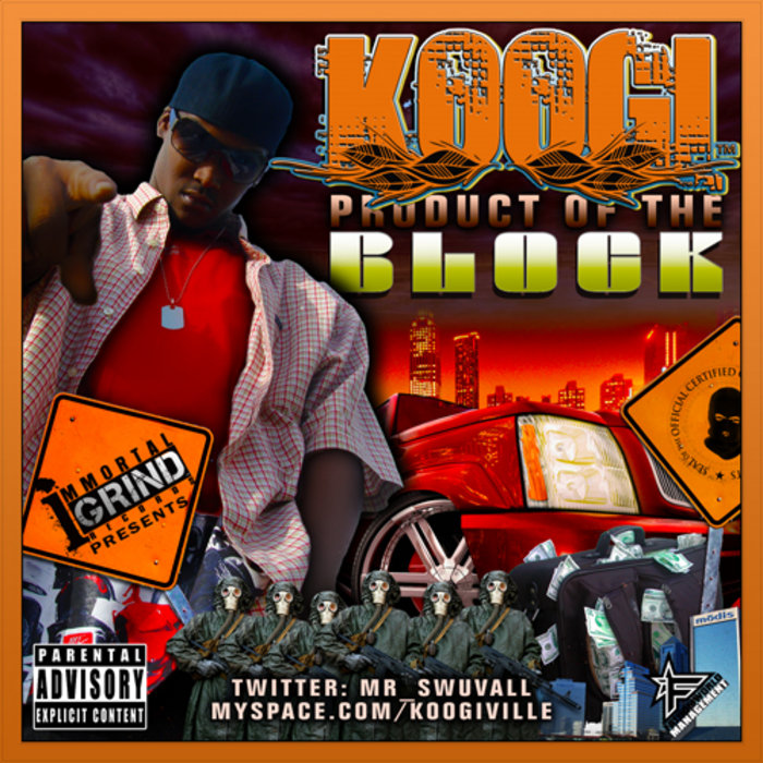 PRODUCT OF THE BLOCK | Koogi aka Mr.Swuall | Koogi aka Mr.Swuvall