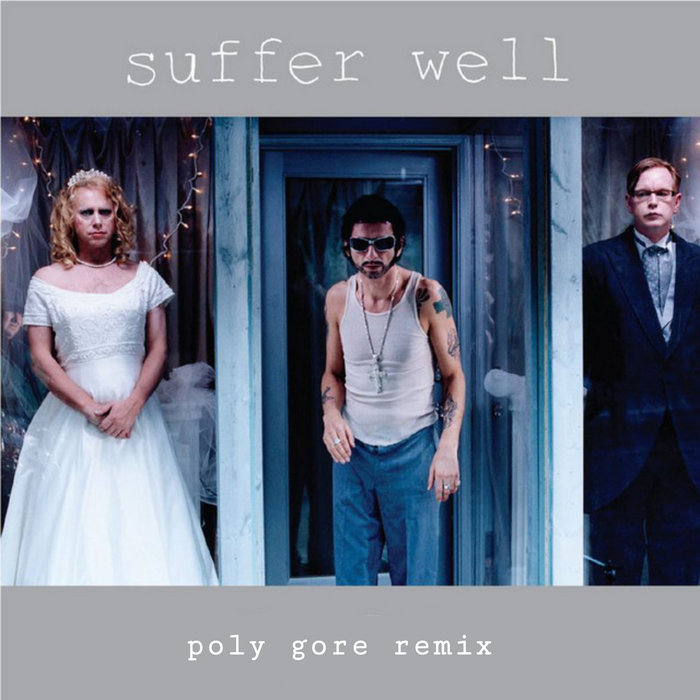 Depeche Mode - Suffer Well (poly gore remix) | Depeche Mode,Poly Gore ...