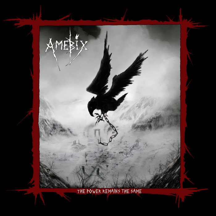 The Power Remains the Same | Amebix