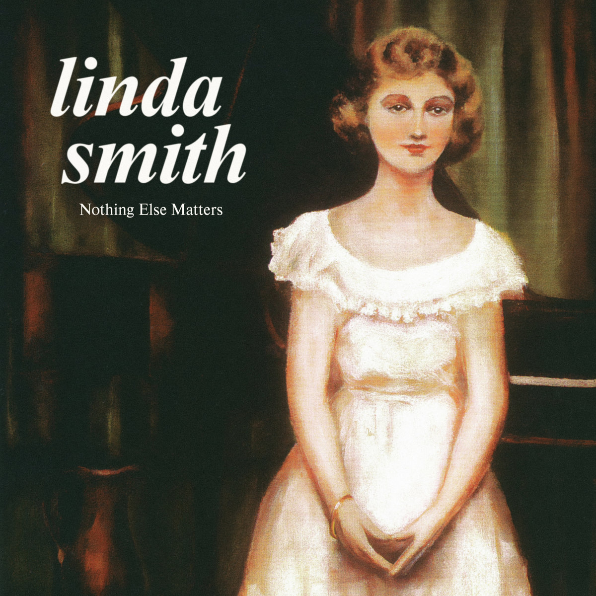 Nothing Else Matters | Linda Smith