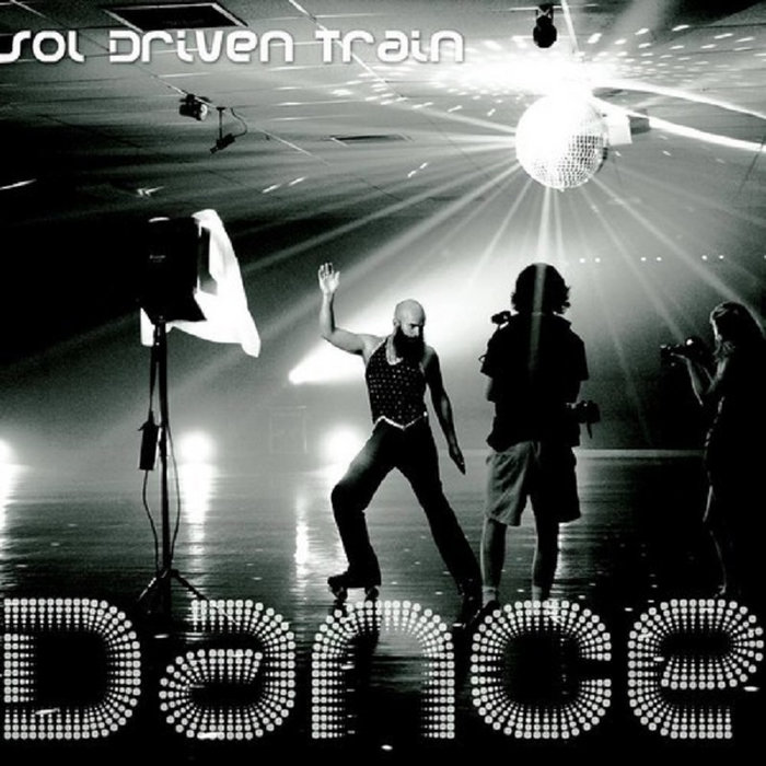 Dance | Sol Driven Train