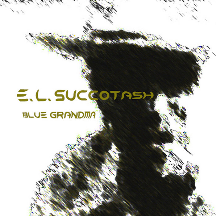 Blue Grandma | E. L. Succotash