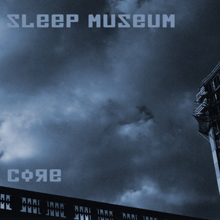 Core | Sleep Museum