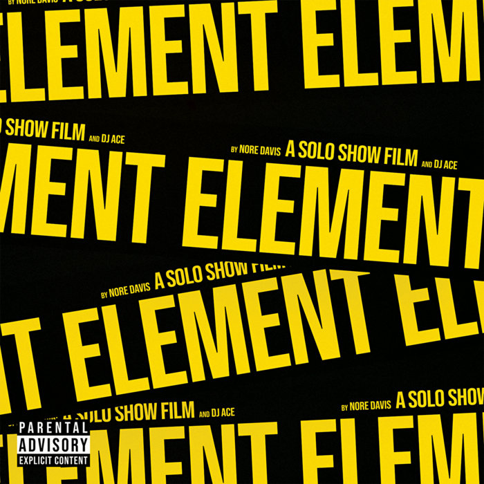 Element: A Solo Show Film | Nore Davis