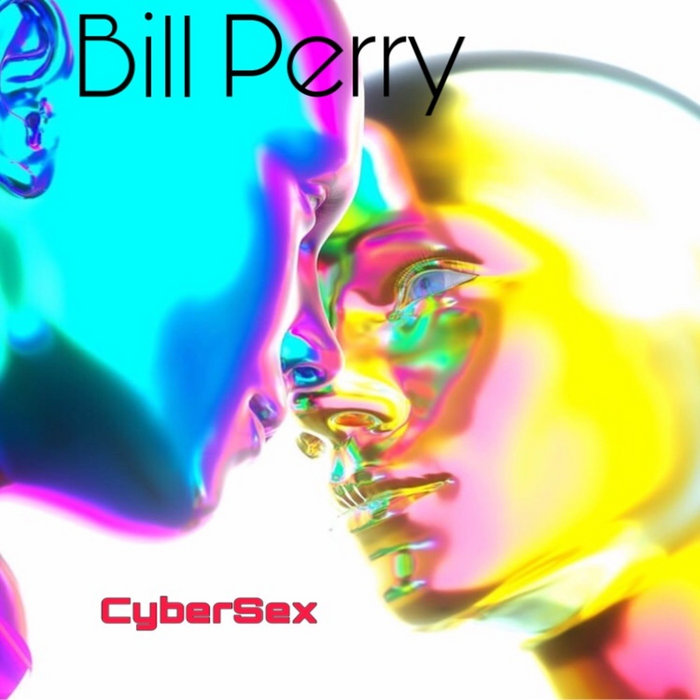 CyberSex | Bill Perry