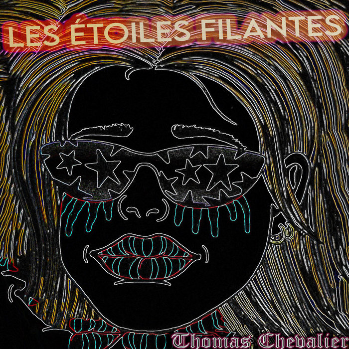 Les étoiles filantes (single) - 2021 | Thomas Chevalier