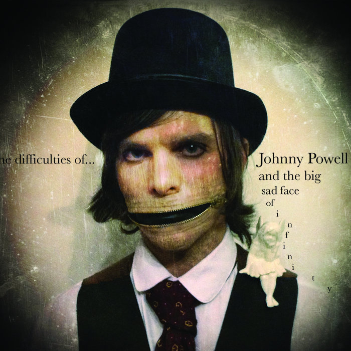 The difficulties of... | Johnny Powell and the Big Sad Face of Infinity ...