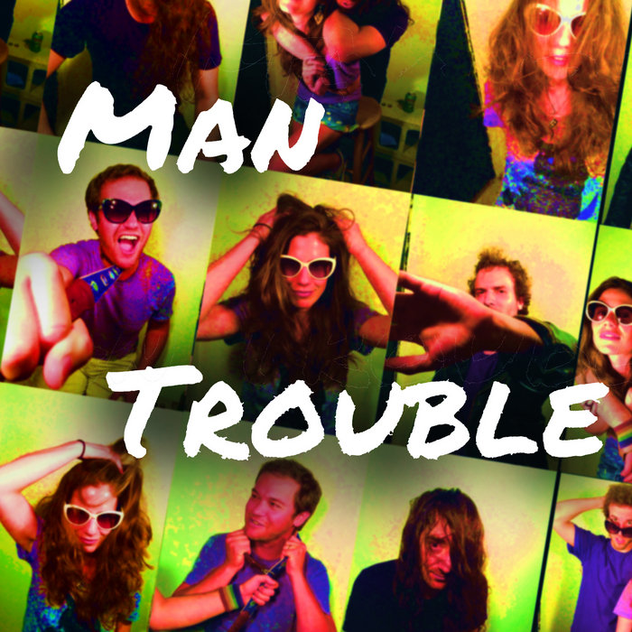 Man Trouble | Man Trouble