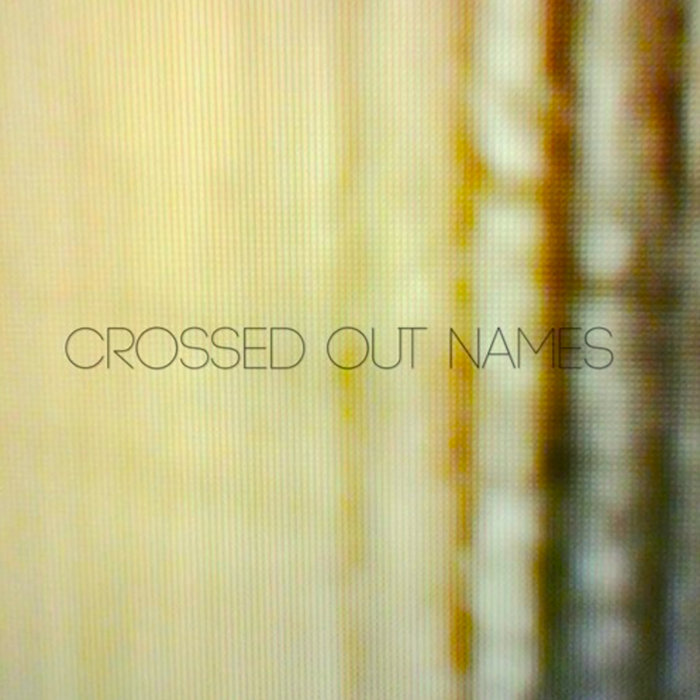 Crossed Out Names Demo EP | Crossed Out Names