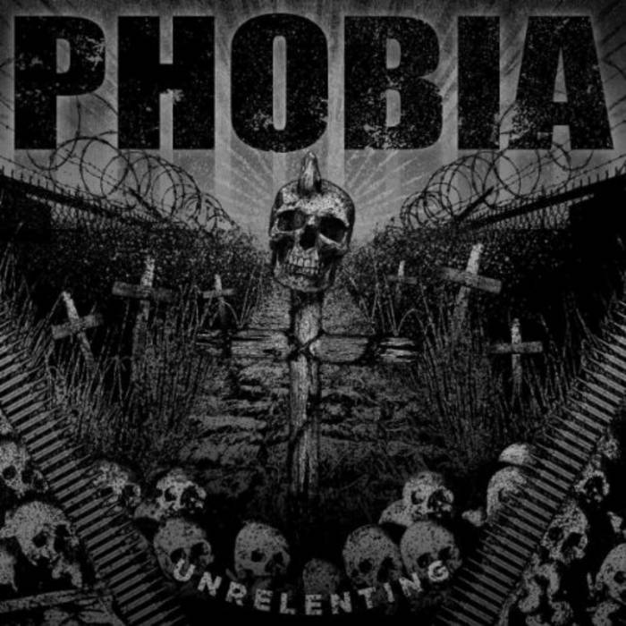 Unrelenting | Phobia