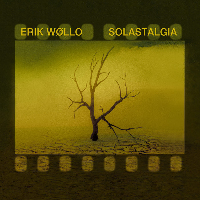 Solastalgia | Erik Wøllo | Projekt Records