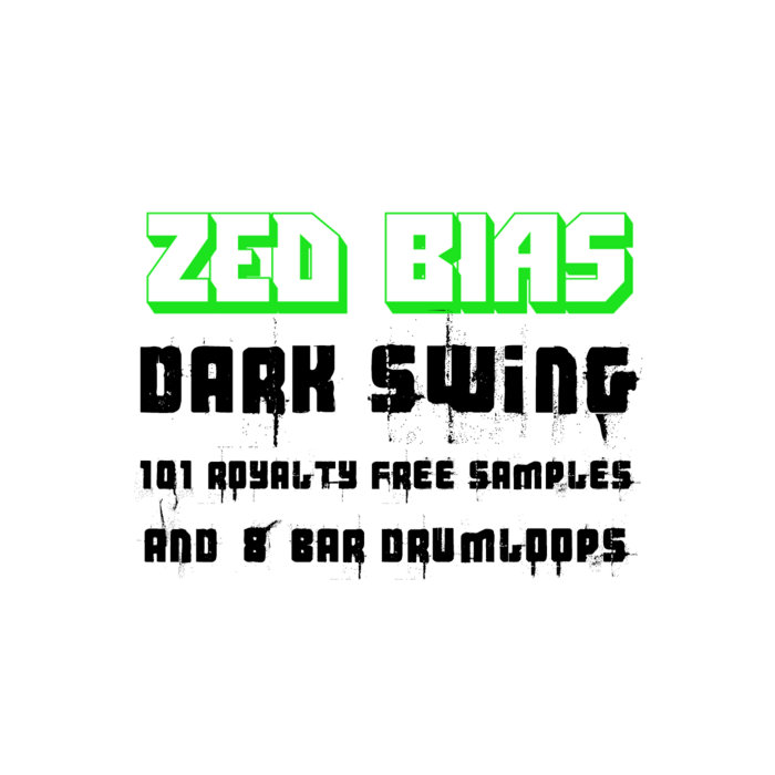 DARK SWING : 101 SAMPLES & UKG DRUMLOOPS | Zed Bias