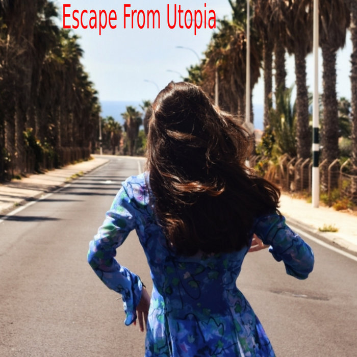 Escape From Utopia | Franklin Cheney