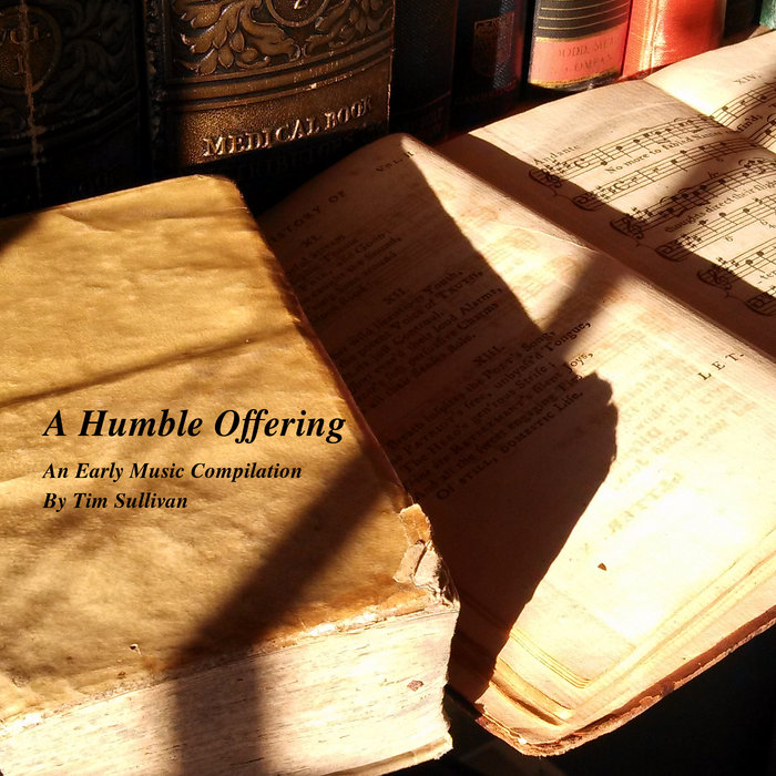 A Humble Offering | Tim Sullivan