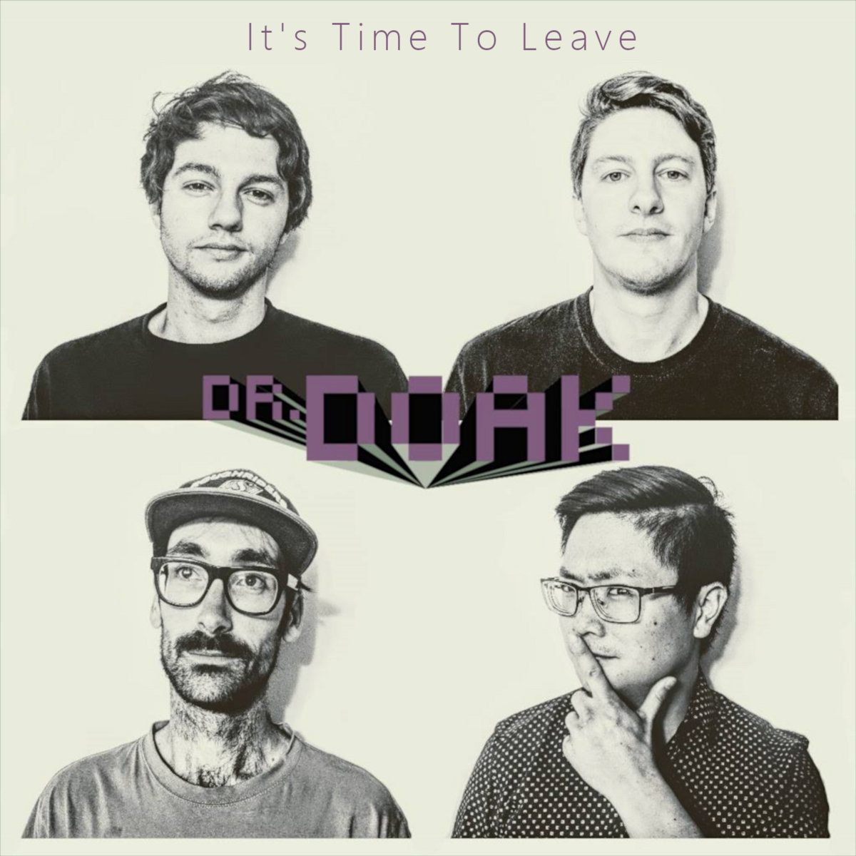 It's Time To Leave | Dr. Doak