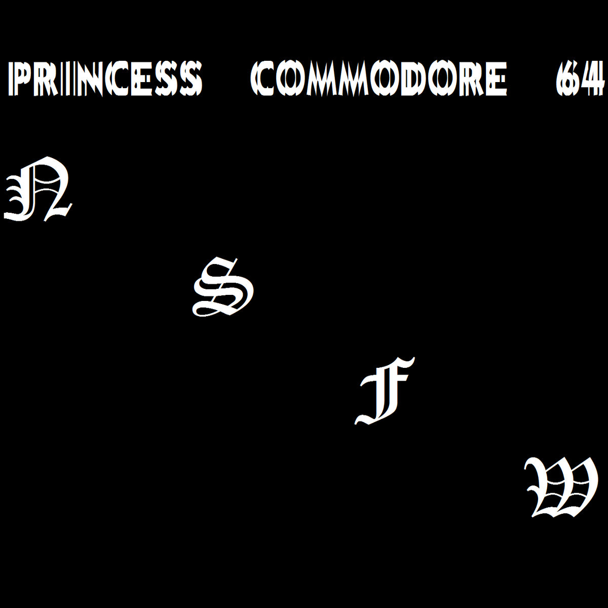 NSFW (single) | Princess Commodore 64