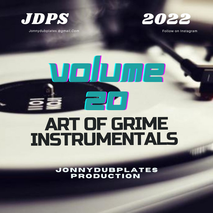 ART OF GRIME INSTRUMENTALS VOLUME 20 | produced by JONNYDUBPLATES ...