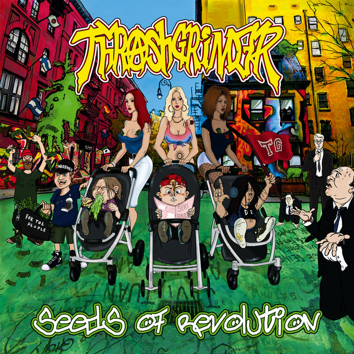 Seeds of Revolution | THRASHGRINDER