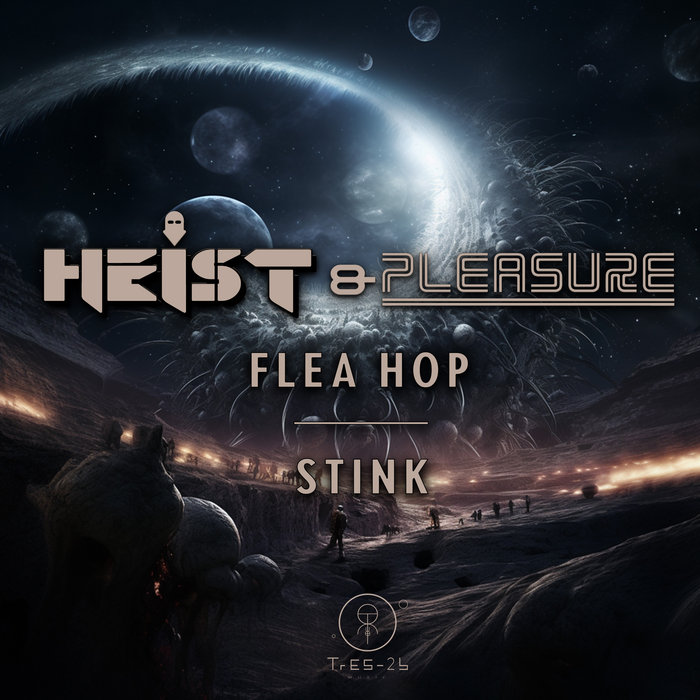 Flea Hop / Stink | Heist & DJ Pleasure