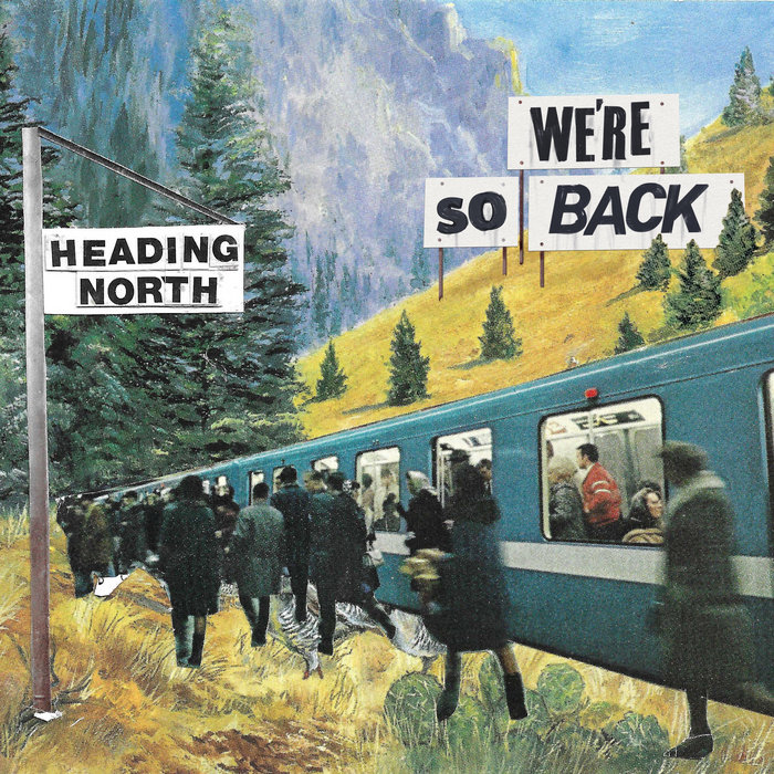We're So Back | Heading North