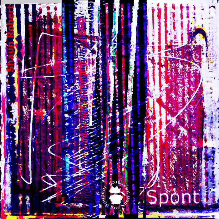Spont | Shaun Robert | Institute For Alien Research