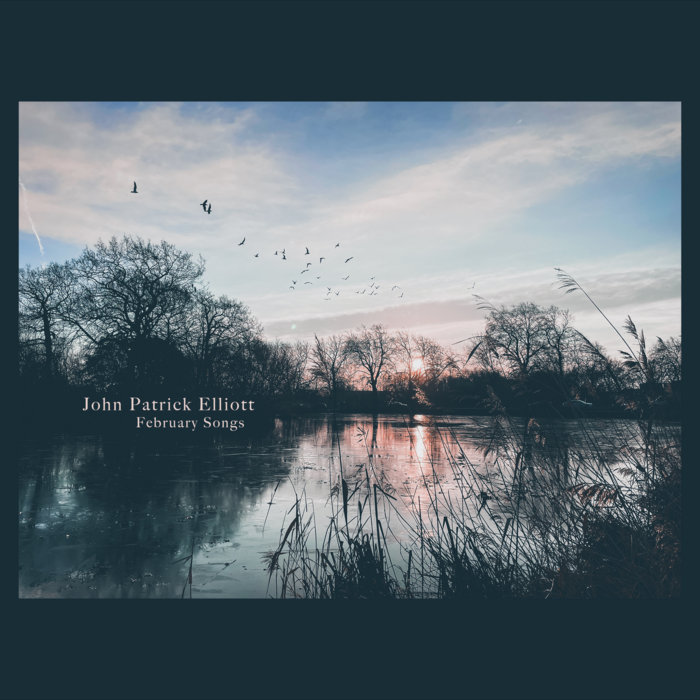 February Songs | John Patrick Elliott