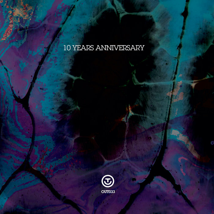 10 Years Anniversary | Various Artists | Out Electronic Recordings - OUT-ER