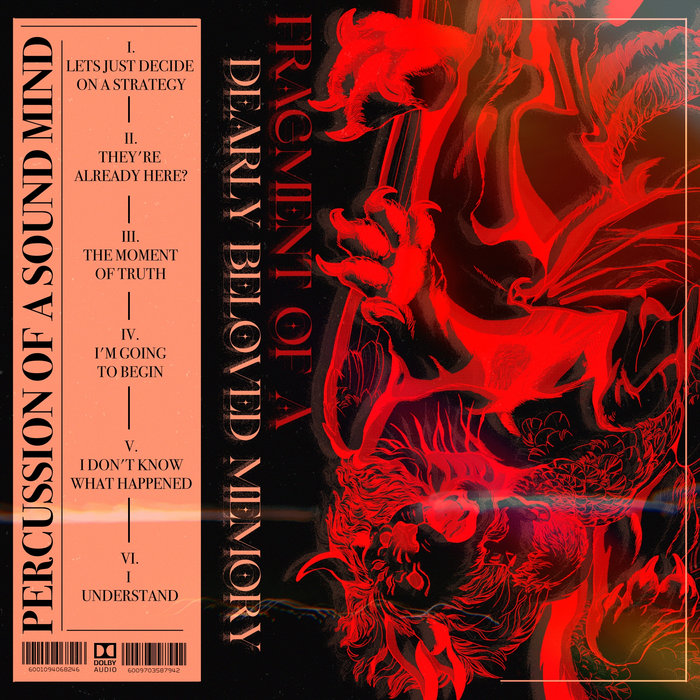 FRAGMENT OF A DEARLY BELOVED MEMORY | PERCUSSION OF A SOUND MIND