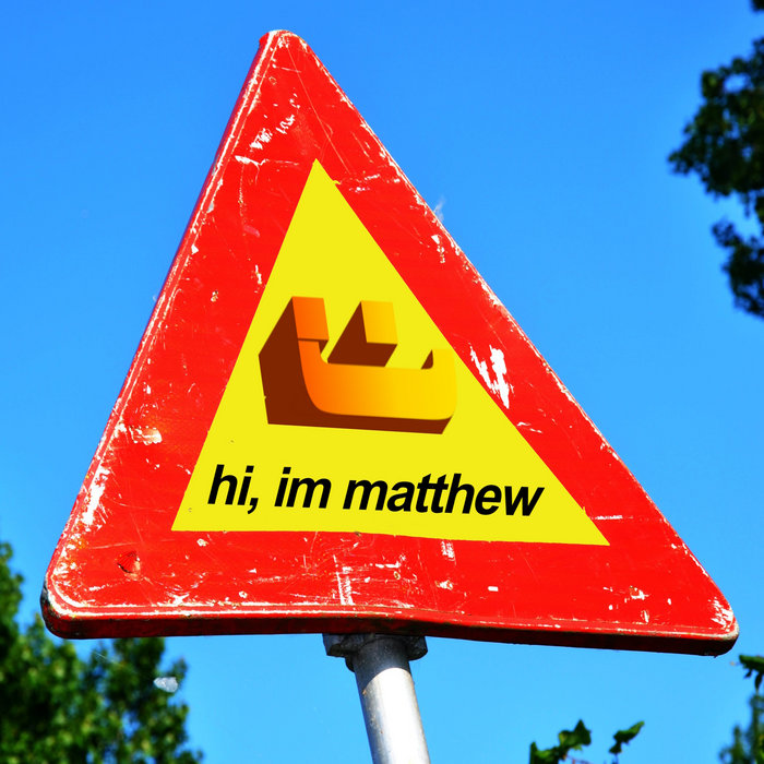 hi, im matthew | BestName