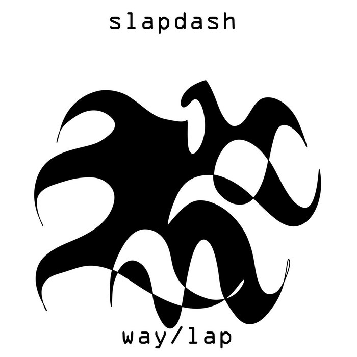slap dash - way/lap | slap dash | V-Neck Records