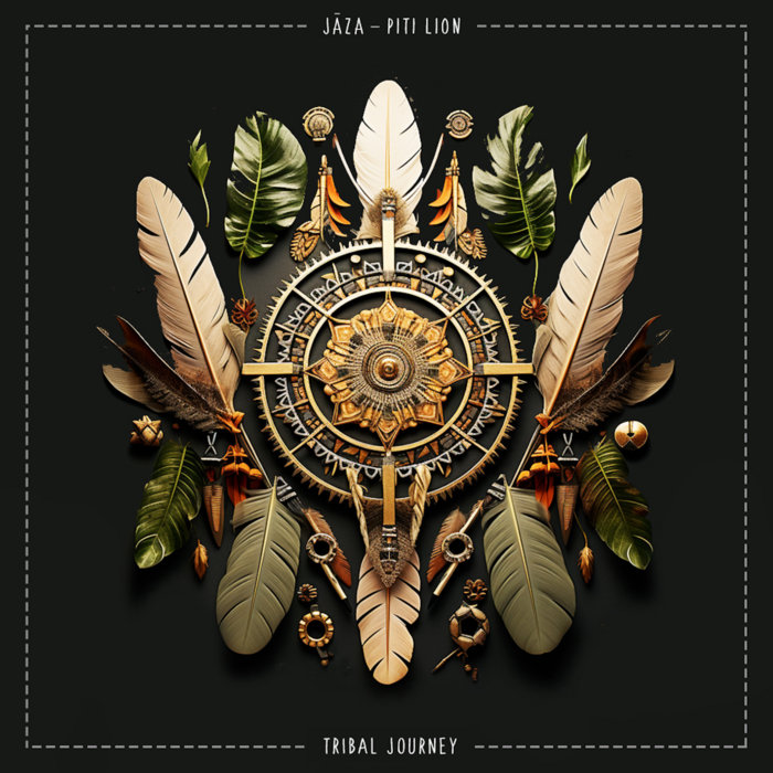 Tribal Journey | Piti Lion & Jazā | One Tribe Vision