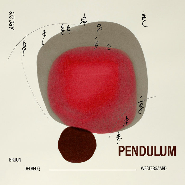 Opening Arcs: Arc no. 2 | Pendulum (Benoit Delbecq, Jonas Westergaard ...