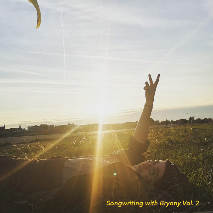 Songwriting with Bryony Vol. 2 | Bryony Williams