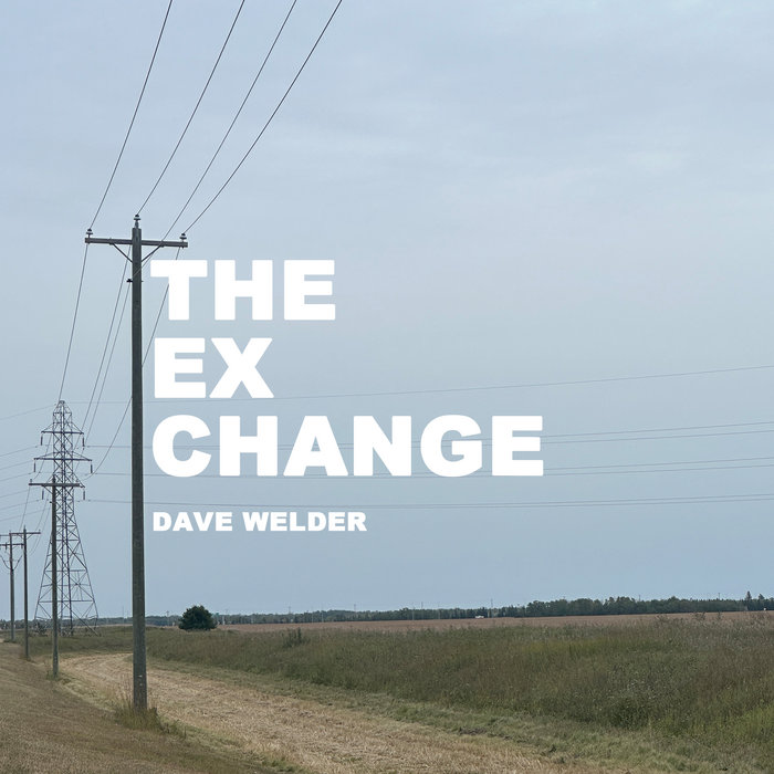 The Exchange | Dave Welder
