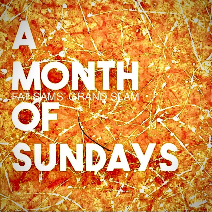 Fat Sams'Grand Slam | A Month Of Sunday’s | A Month Of Sundays