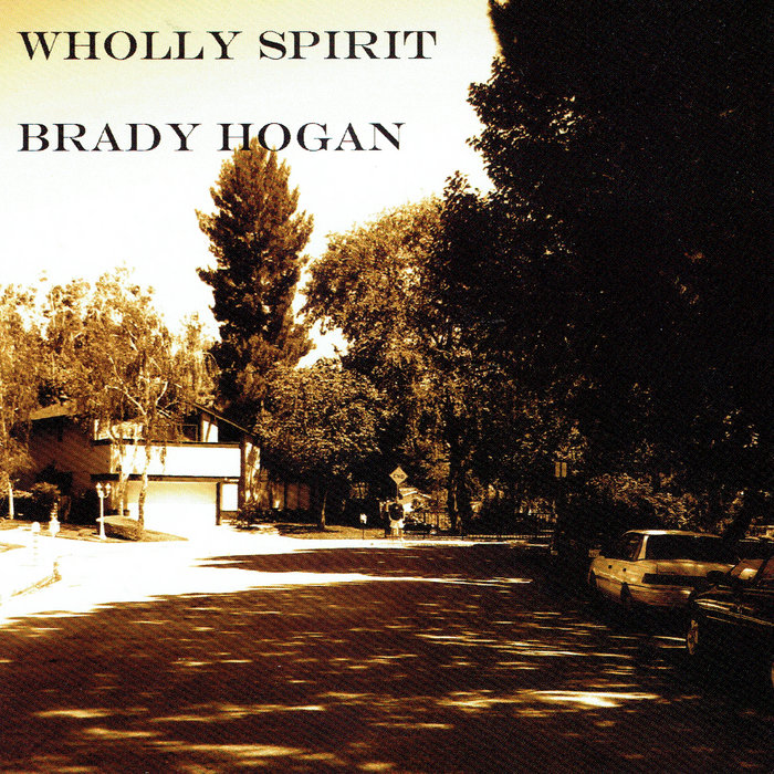 Wholly Spirit | Brady Hogan