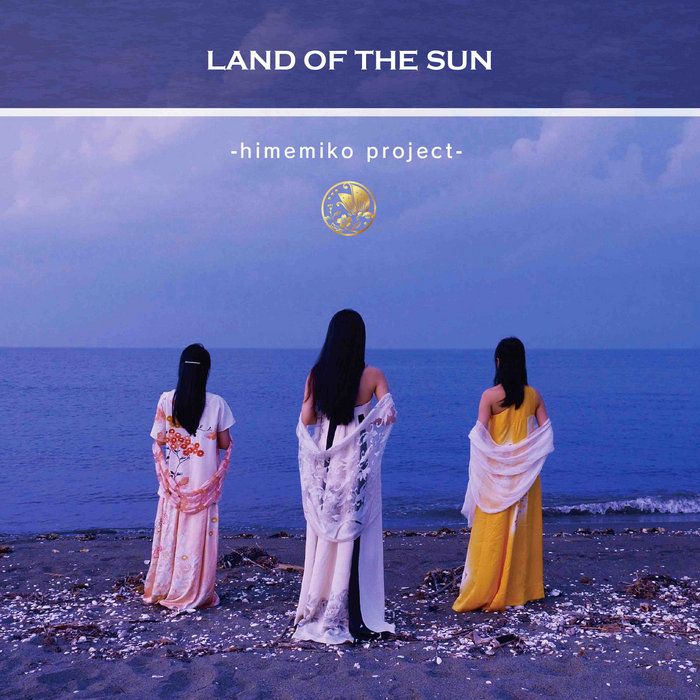 Land Of The Sun | Himemiko Project