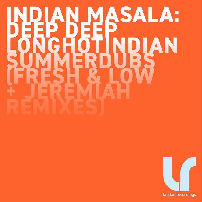 Deep Deep (Fresh & Low and Jeremiah Remixes) | Indian Masala | jeremiah ...