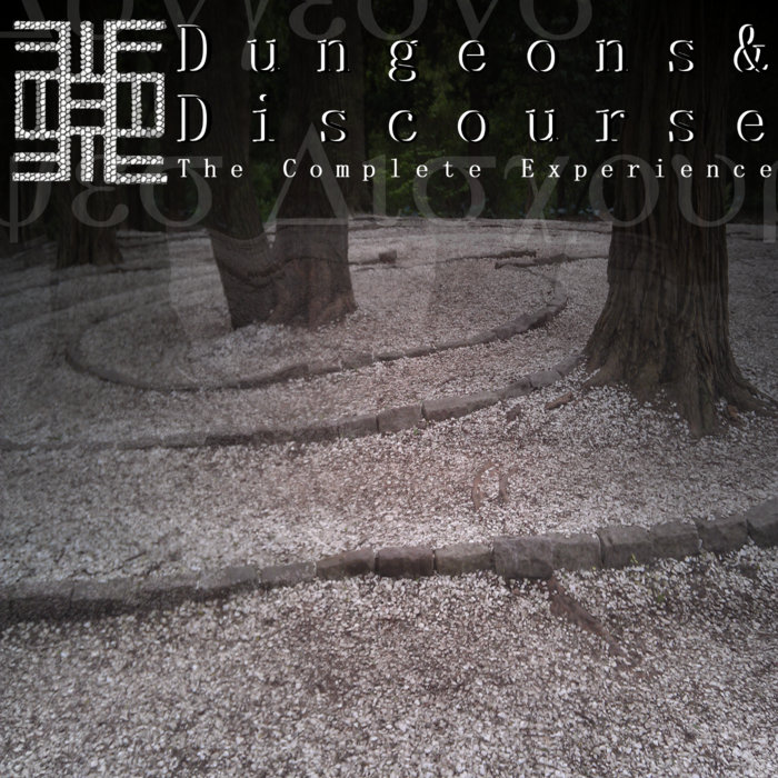 The Complete Experience | Dungeons and Discourse