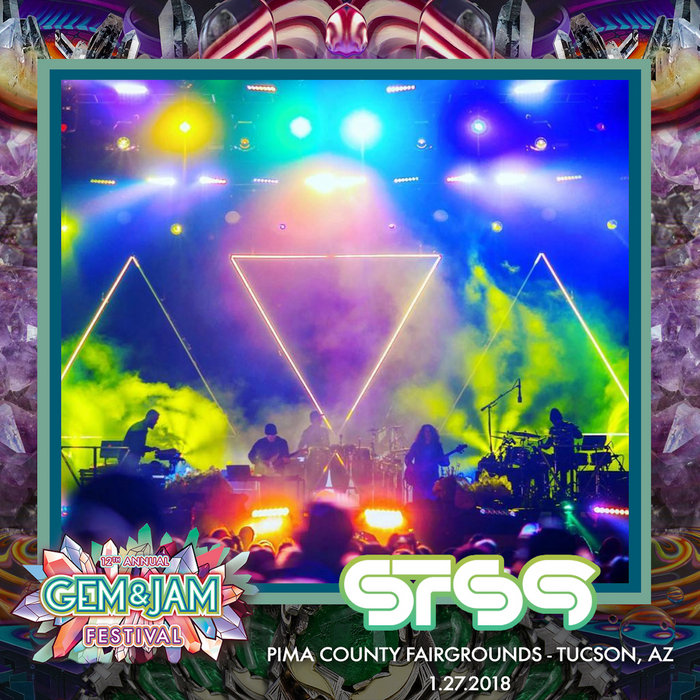 2018.01.27 :: Gem & Jam :: Tucson, AZ | STS9