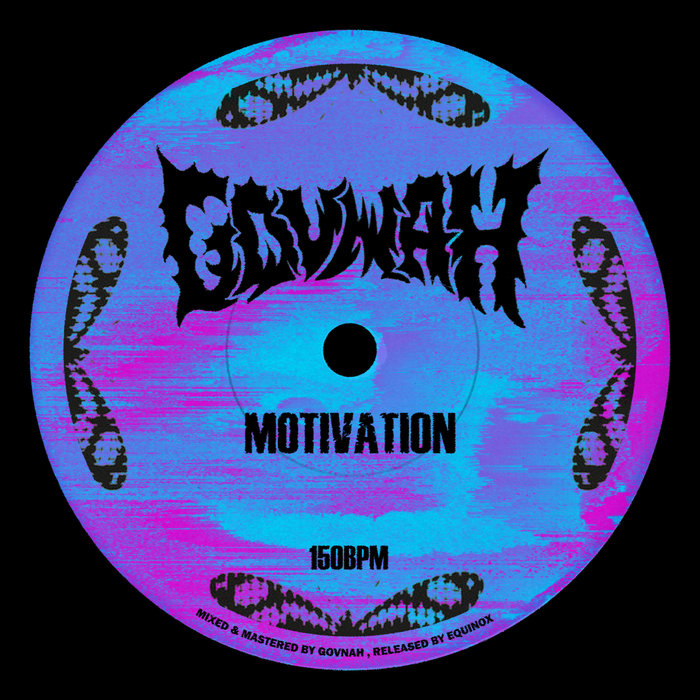 MOTIVATION | GOVNAH