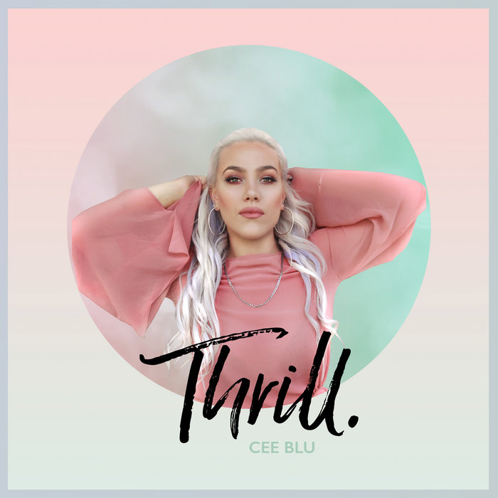 Thrill | CEE BLU