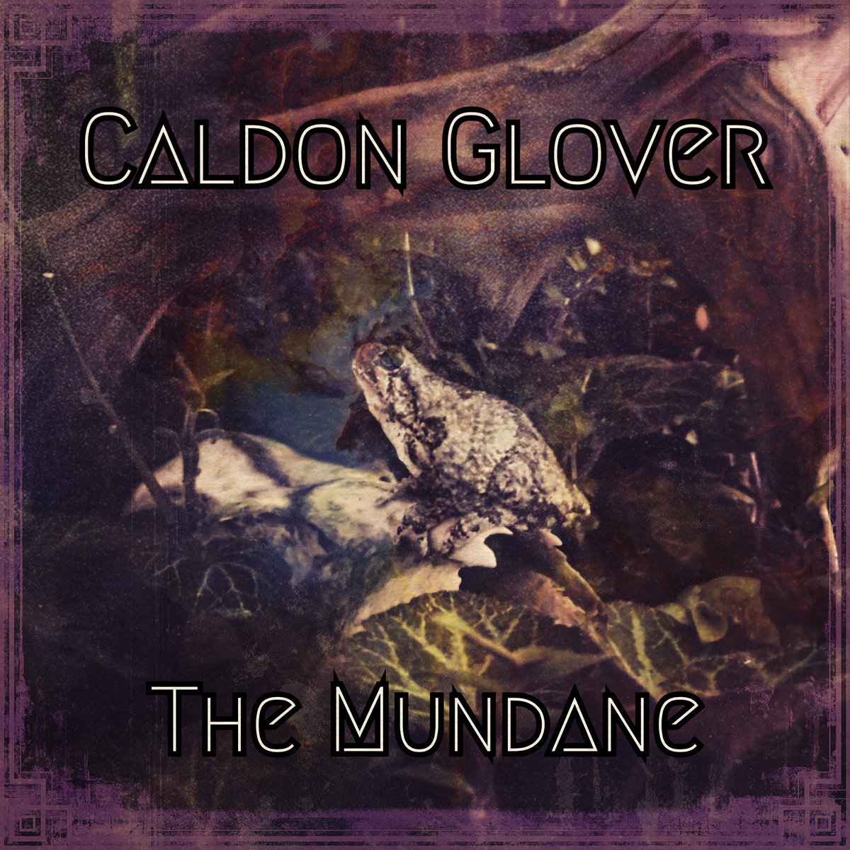 The Mundane | Caldon Glover