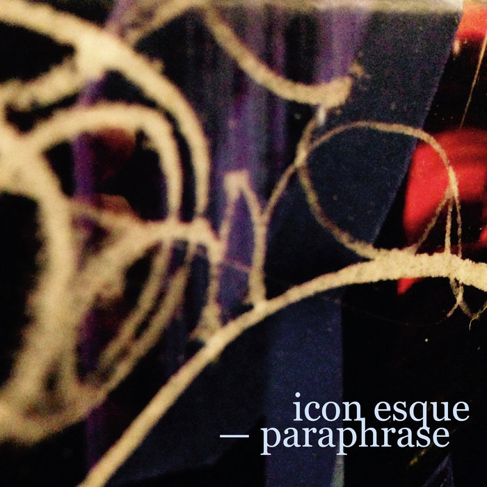 Paraphrase (EP) | Icon Esque