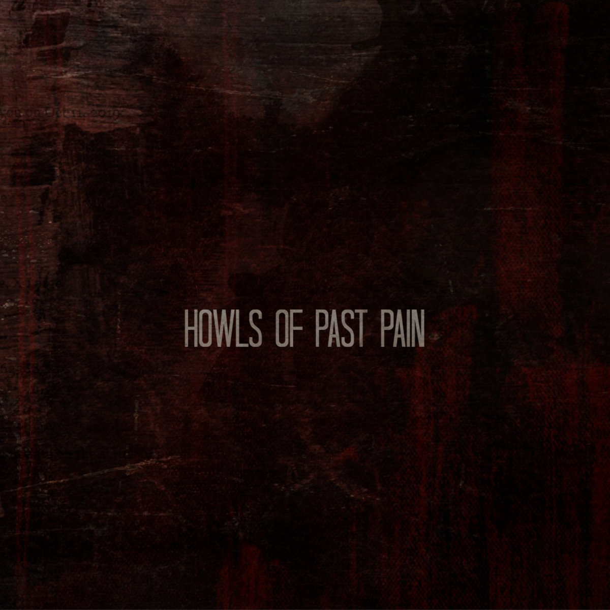 Howls Of Past Pain | Empty Room, Bleeding Fingers | Horiyo