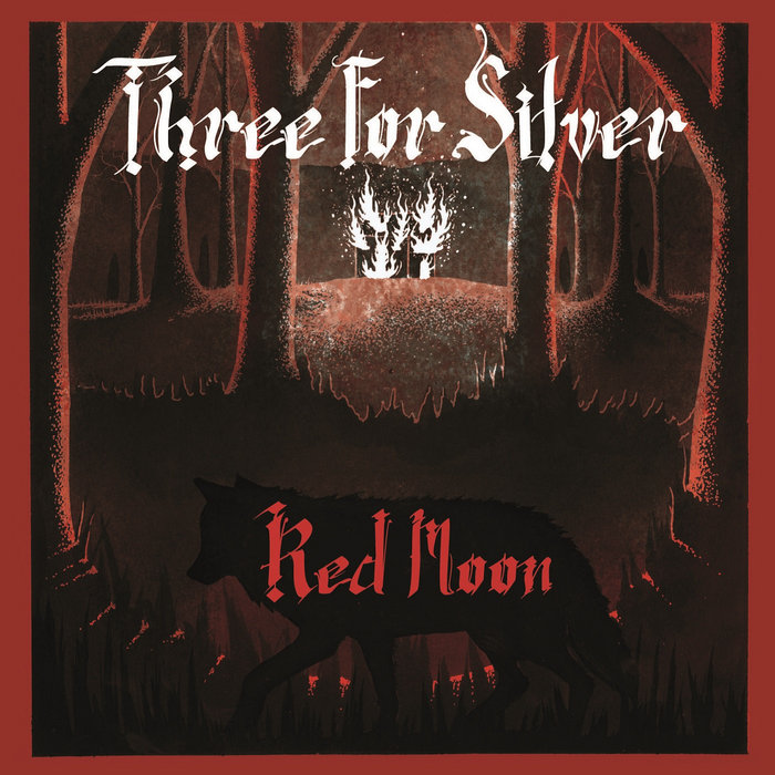 Red Moon | Three For Silver