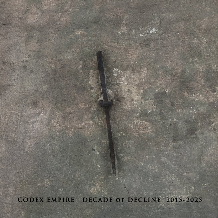 Decade of Decline 2015-2025 | Codex Empire