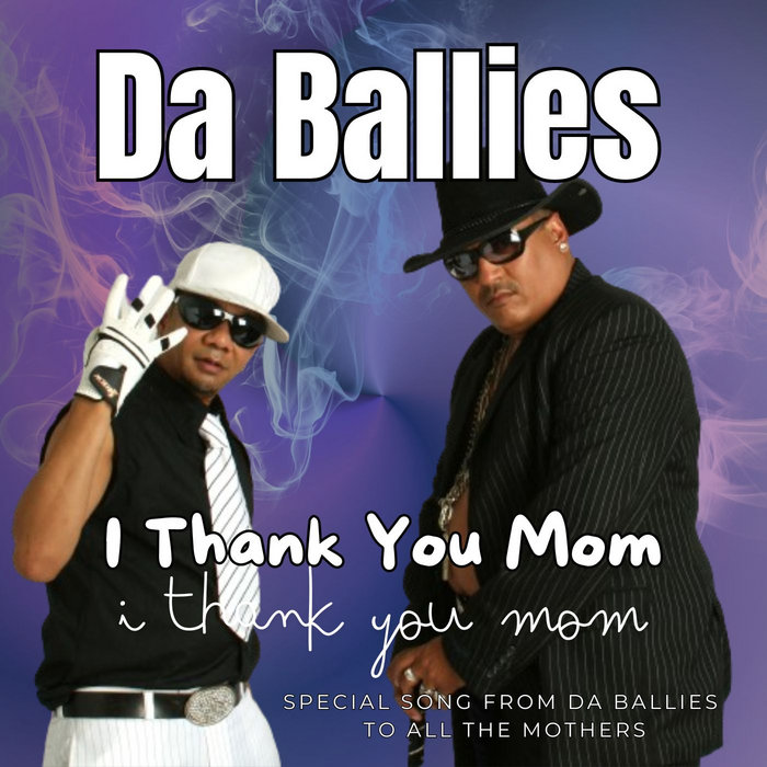 I Thank You Mom | Da Ballies | Mr WillB