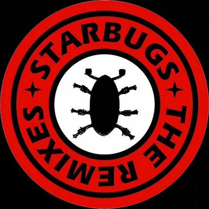 Starbug 004 Remixed | Starbug | Star_Dub MattStar CNTRL ...